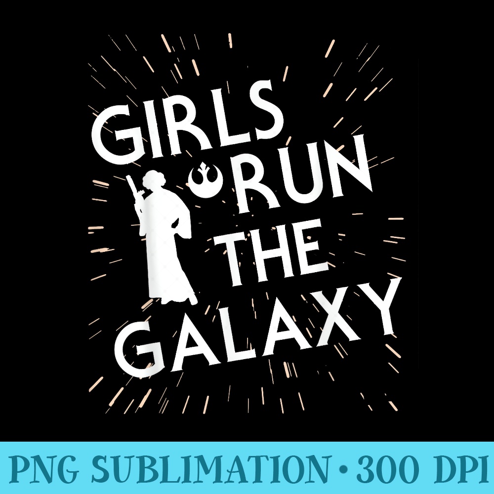 Star Wars Girls Run The Galaxy - PNG Templates Download - Inspire Uplift