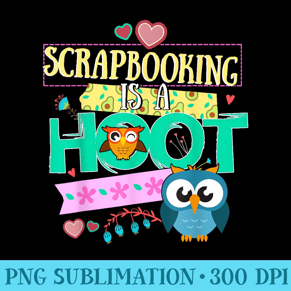 Scrapbook Quote Owl Scrapbooking Is A Hoot - Casual Shirt PN | Inspire ...