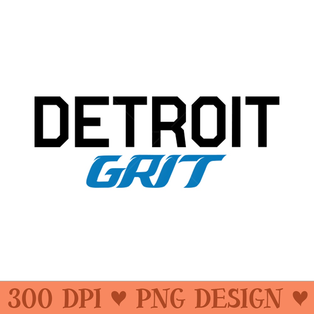 Detroit Grit Light - Transparent PNG File | Inspire Uplift