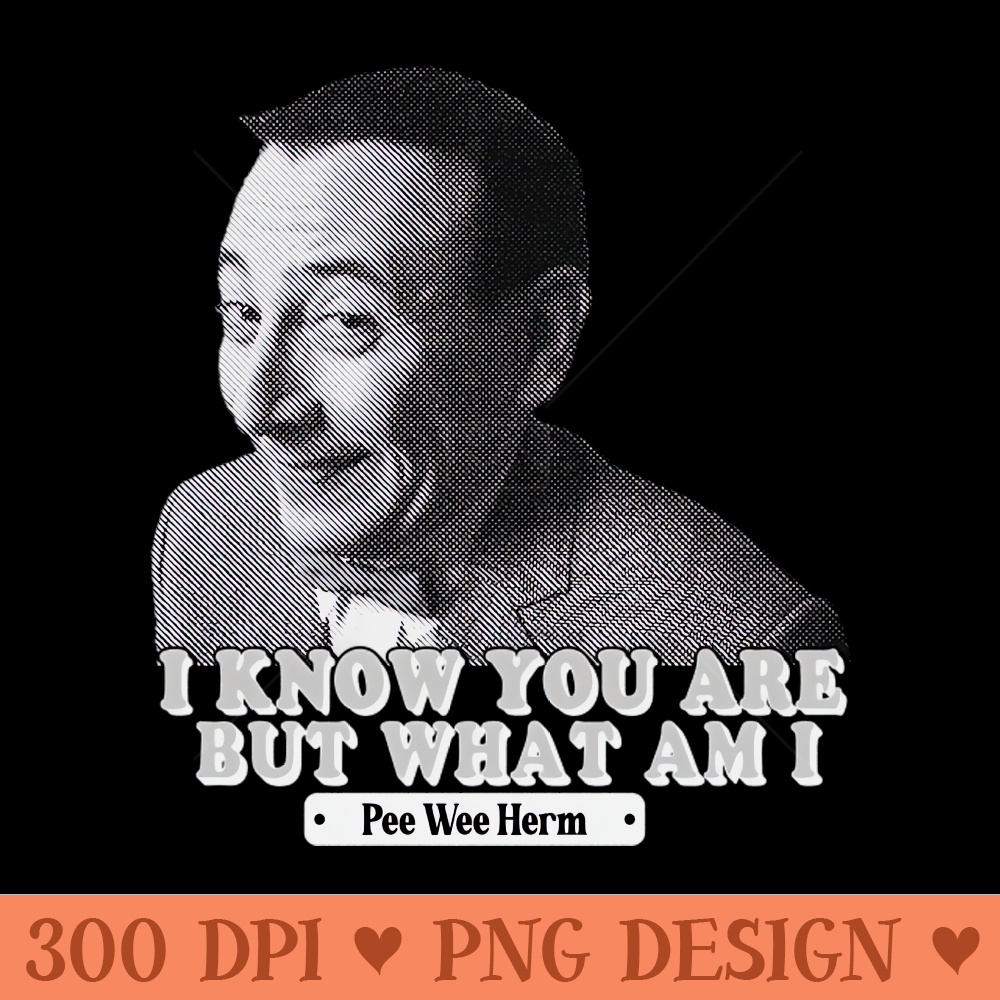 Pee wee herman 80s quote - PNG Picture Download | Inspire Uplift