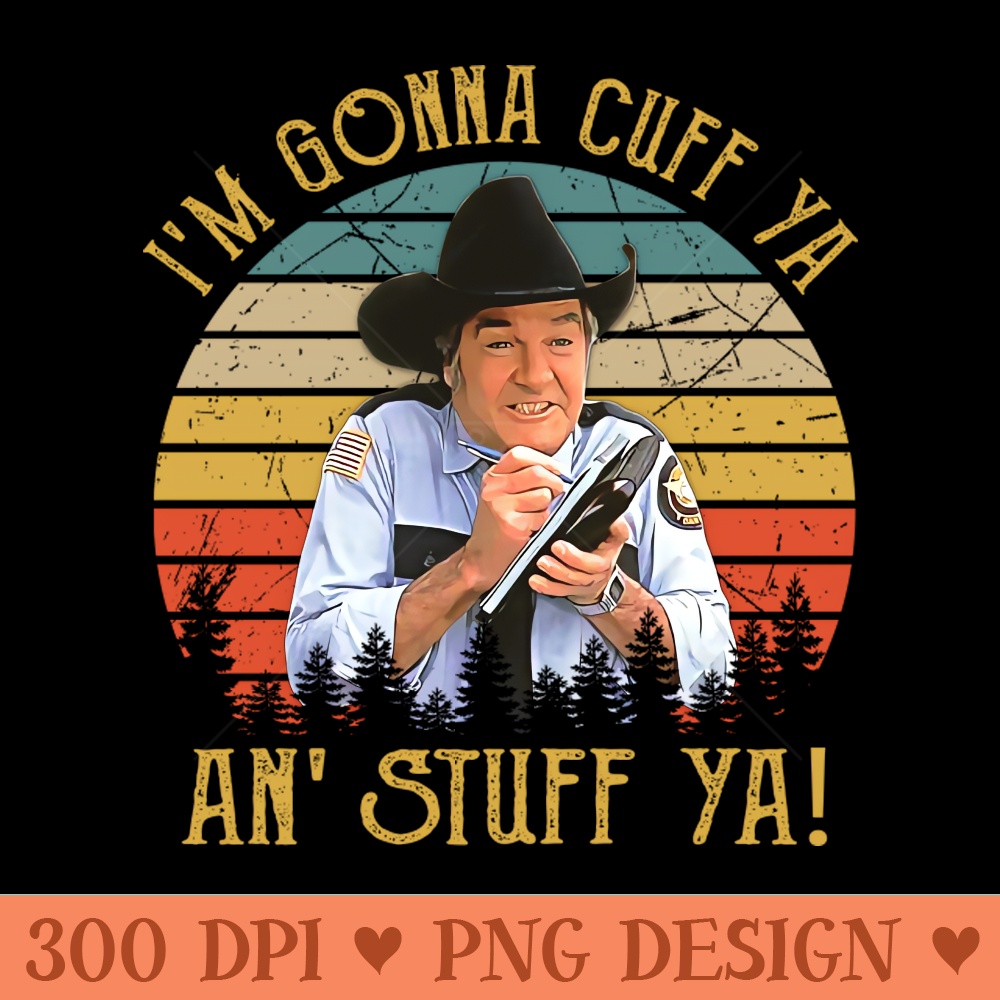 Awesome Bandit I'm Gonna Cuff Ya An' Stuff Ya - PNG Download | Inspire ...