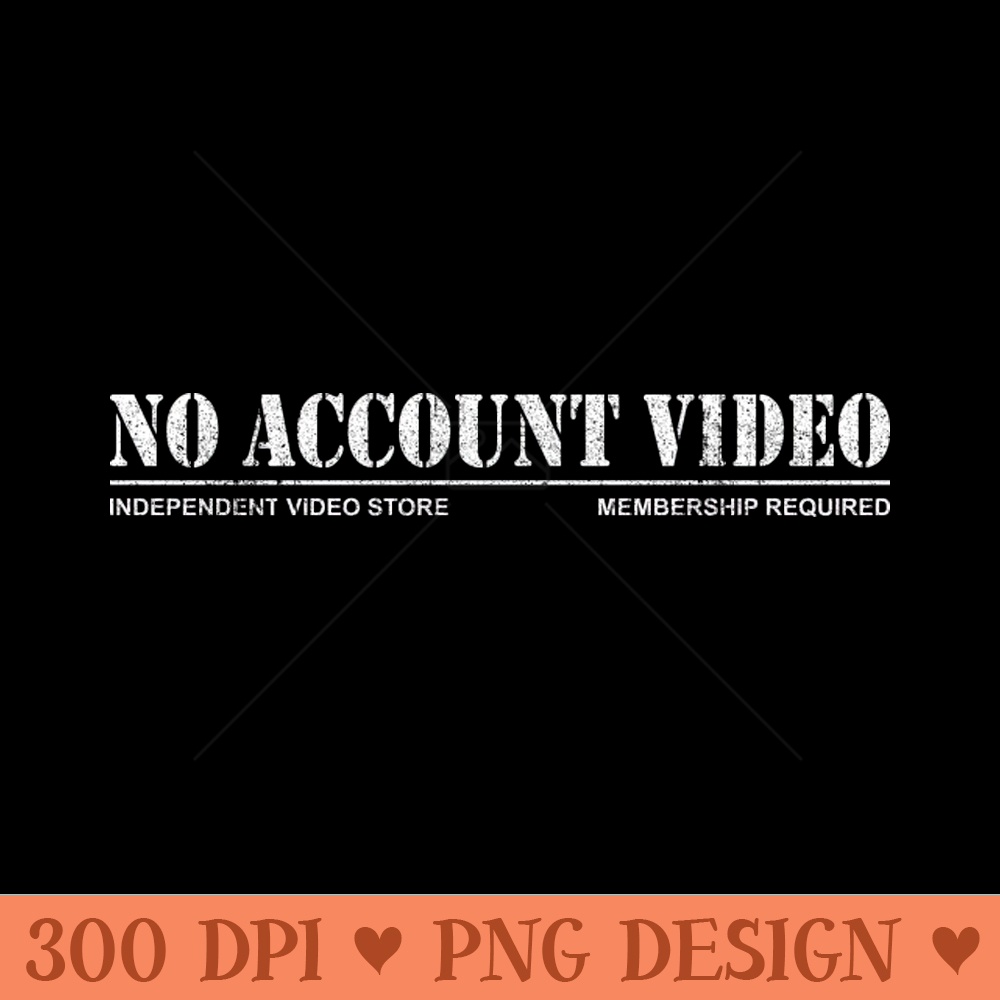 No Account Video - High Resolution PNG Designs | Inspire Uplift