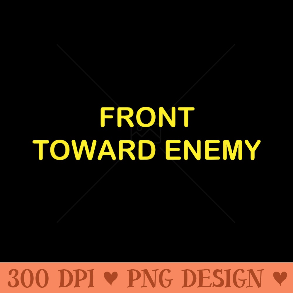 Claymore Mine Front Toward Enemy Military T - High Quality P | Inspire ...