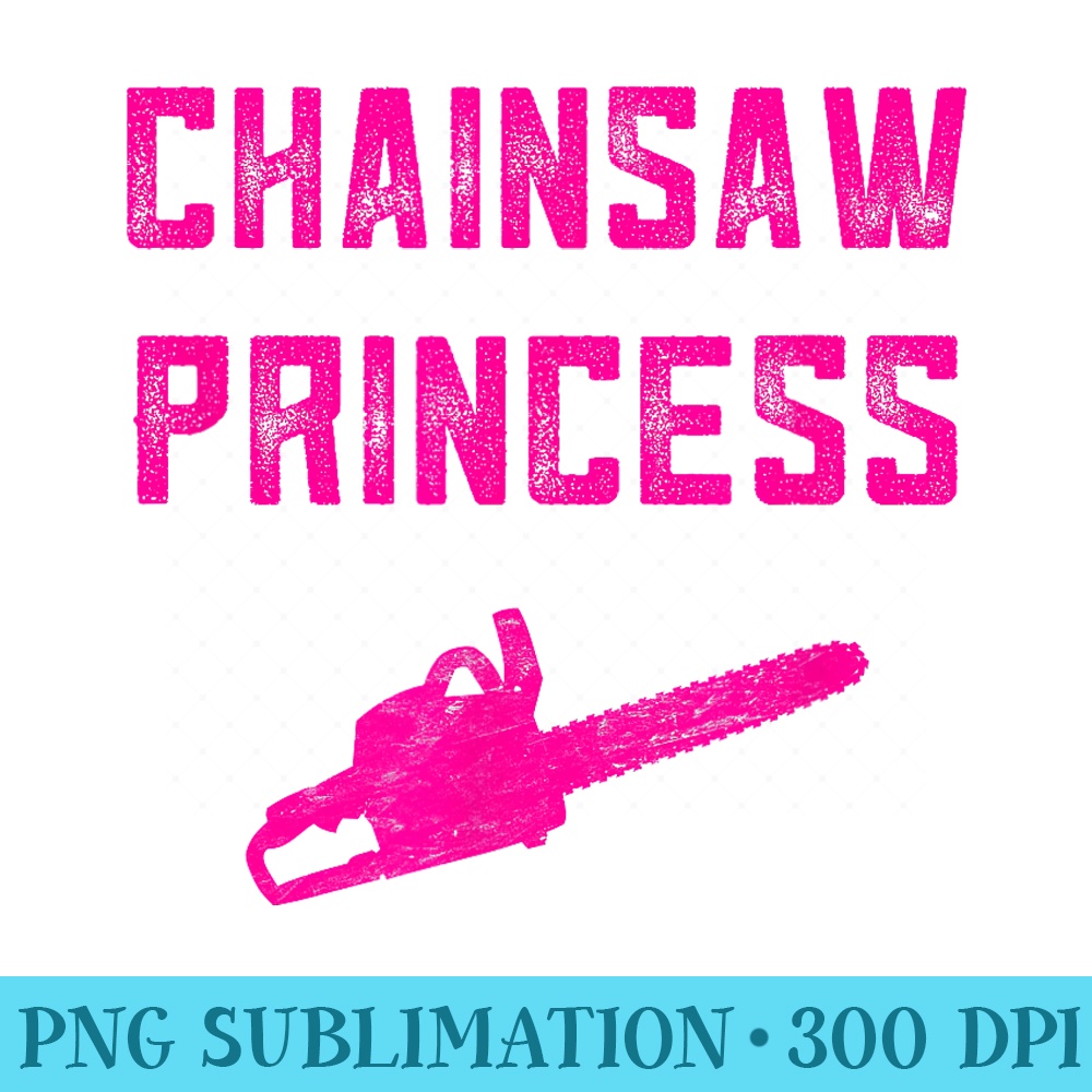 Chainsaw Princess Women Female Arborist Woman Tree Service - | Inspire ...