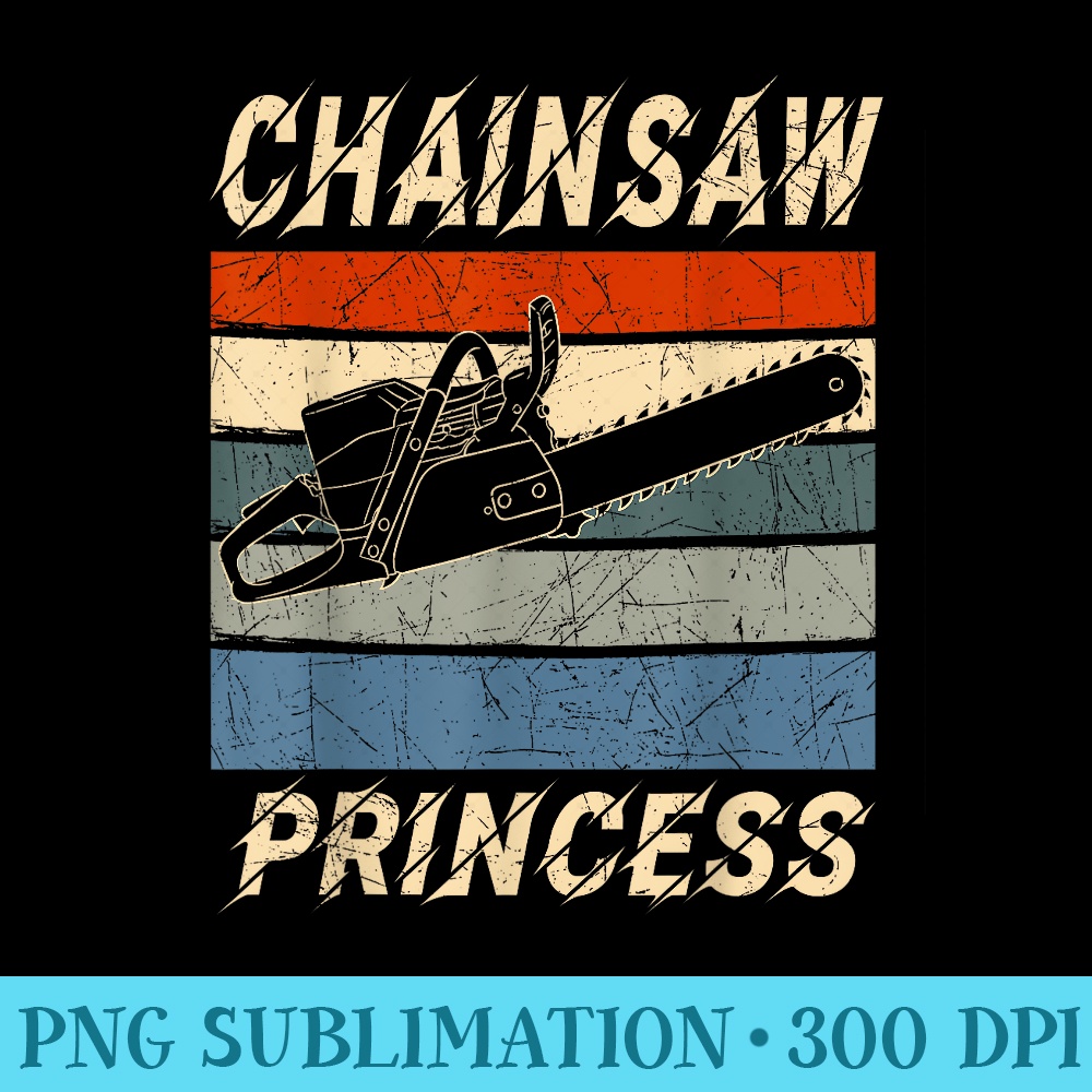 Chainsaw Princess Female Logger Wood Cutter Arborist Sawyer | Inspire ...