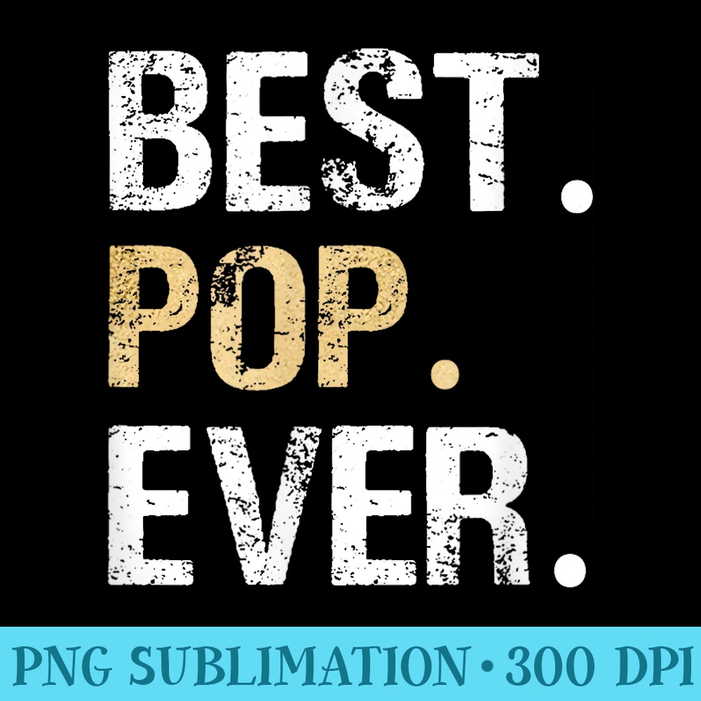 from Granddaughter Grandson Grandkids Best Pop Ever - PNG Te | Inspire ...