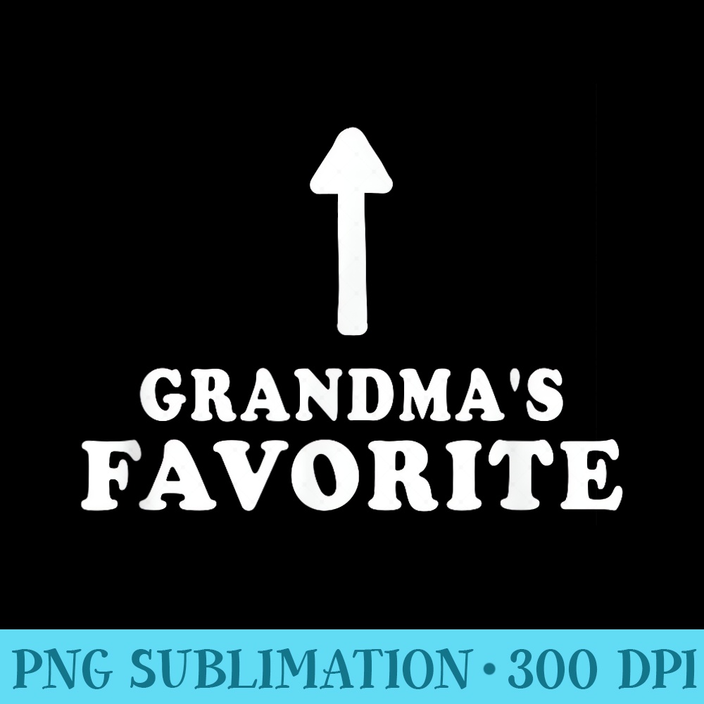 Funny Grandmas Favorite Grandchild Grandson Granddaughter - | Inspire ...