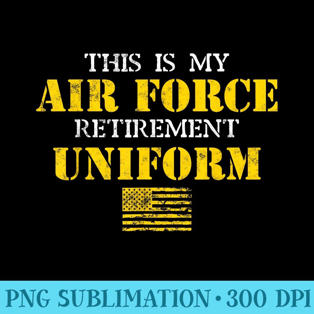 This is My Air Force Retirement Uniform Air Force Retired - - Inspire ...
