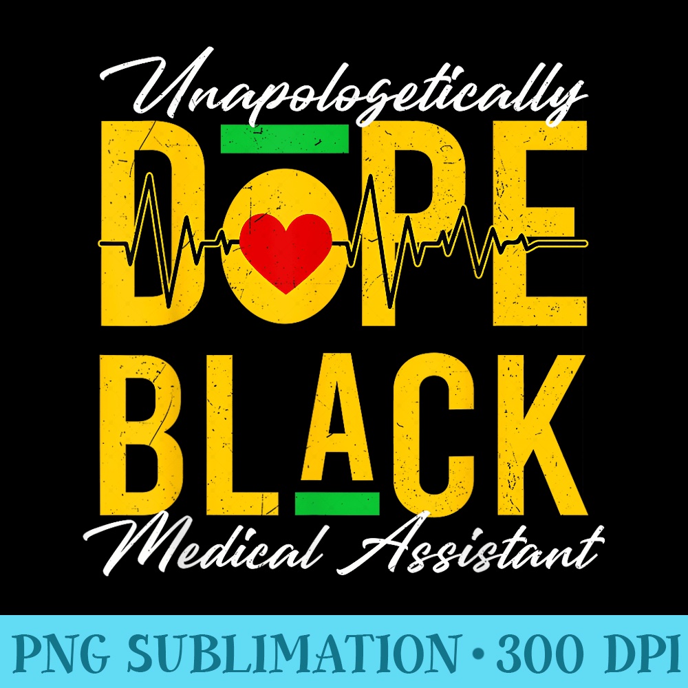 Unapologetically Dope Black Medical Assistant History Month | Inspire ...