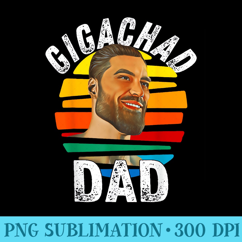 Gigachad Dad Meme Giga Chad Alpha Male Sigma Male Memes - Di | Inspire ...