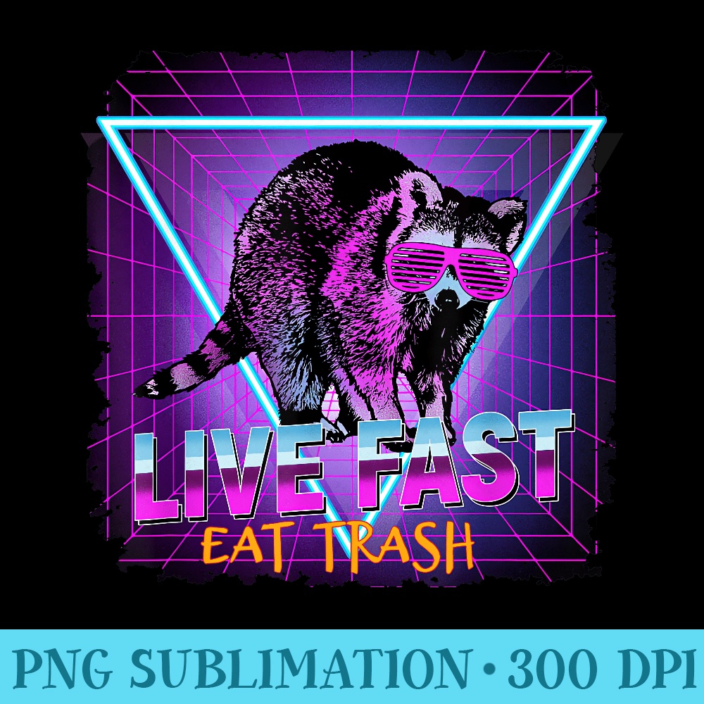 Raccoon Raccoons Live Fast Eat Trash Panda Funny Retro - Dow | Inspire ...
