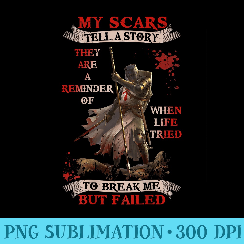 Knight Templar My Scars Tell A Story They Are A Reminder Of | Inspire ...