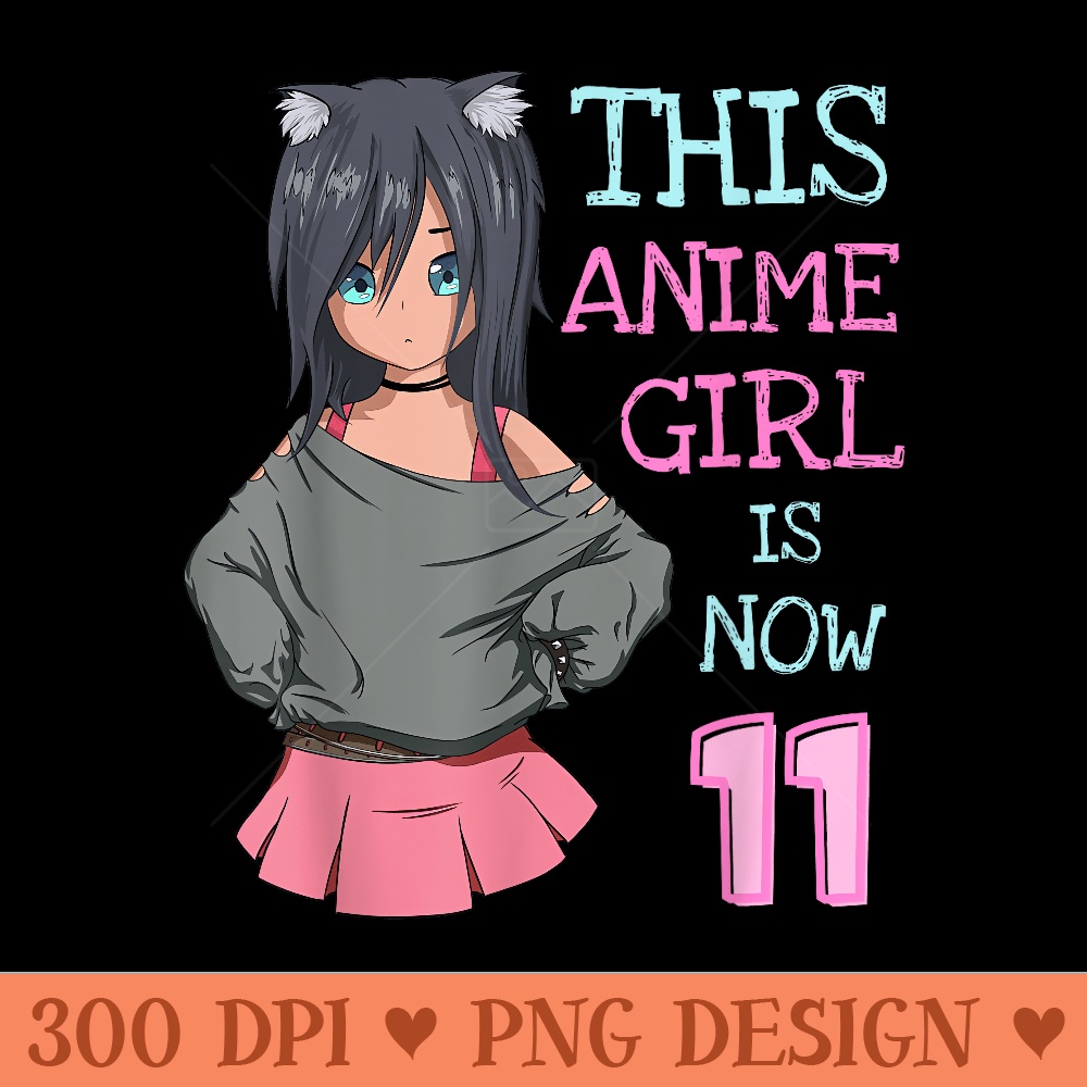This Anime Girl Is Now 11 Years Old Birthday Girl Kawaii - P | Inspire ...