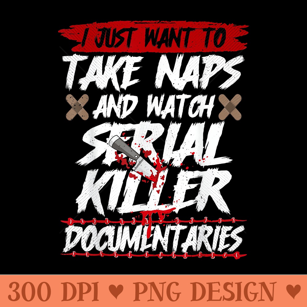 True Crime Lover Take Naps Watch Serial Killer Documentaries | Inspire ...