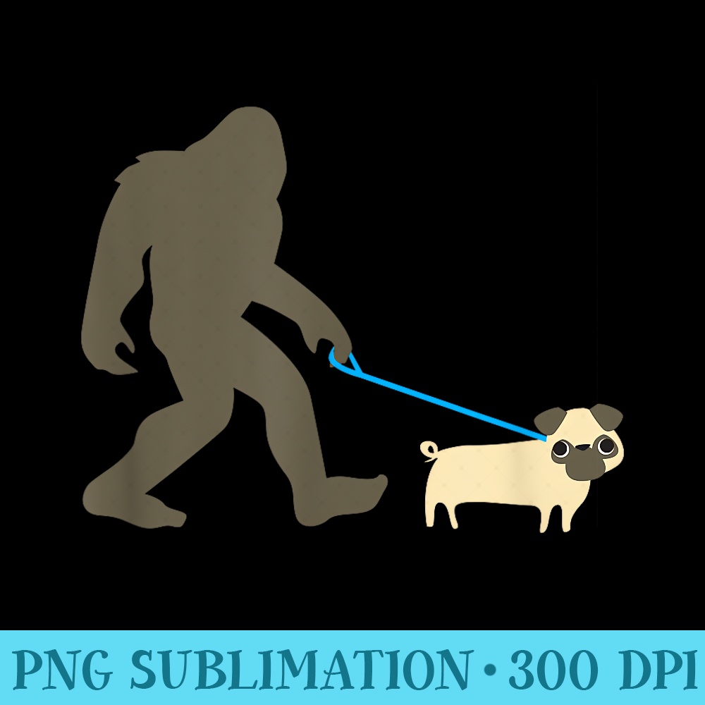 Bigfoot Walking Pug Funny Cute Sasquatch Dog - High Resoluti | Inspire ...