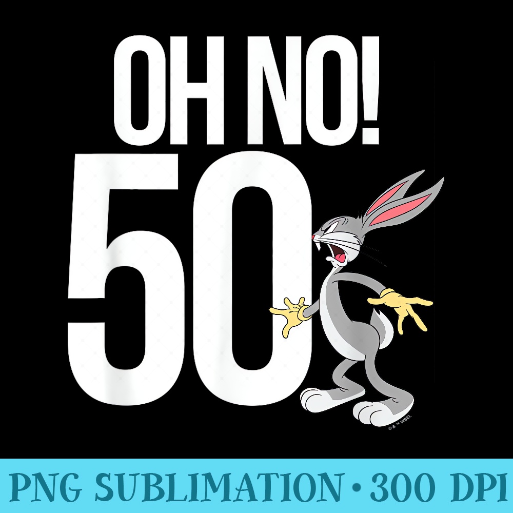 Looney Tunes Bugs Bunny Oh No 50 50th Birthday - High Resolu | Inspire ...