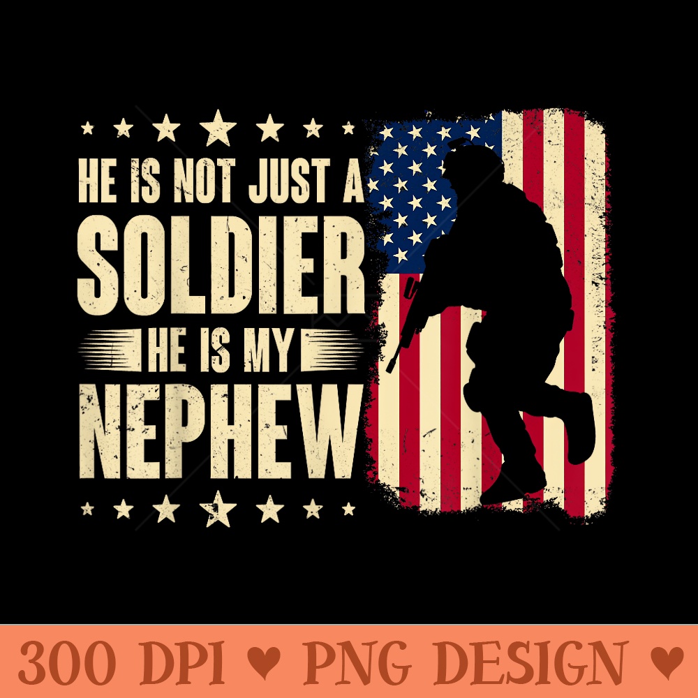Proud Army Aunt Uncle Military My Nephew Is A Soldier Hero - | Inspire ...