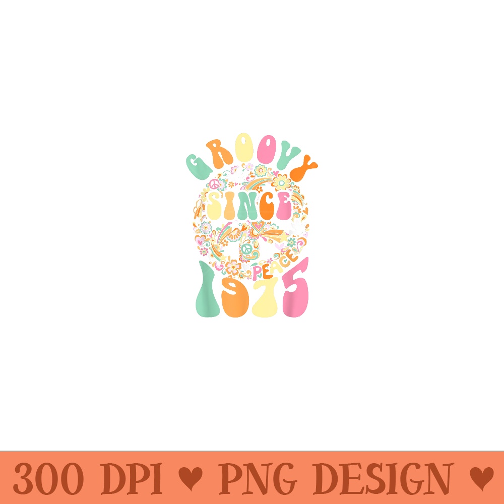 Groovy Since 1975 Peace For Vintage Birthday Party 60s 70s - | Inspire ...