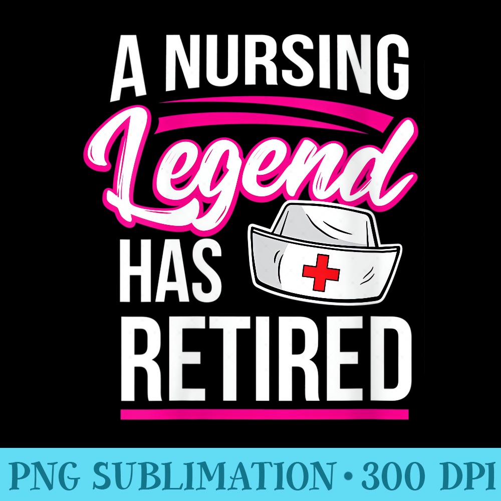 s A Nursing Legend Has Retired Retirement Nurse - High Resol | Inspire ...