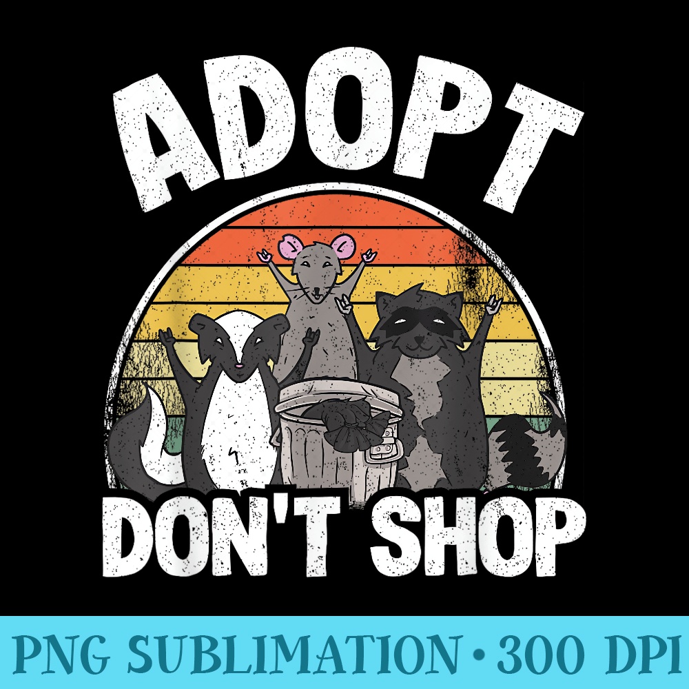 Adopt Dont Shop Skunk Rat Raccoon - PNG Graphics Download | Inspire Uplift