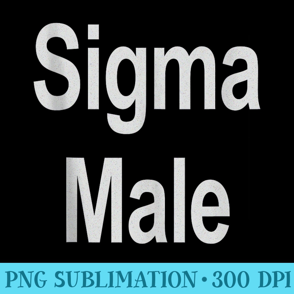 Sigma Male - Download PNG Illustration | Inspire Uplift