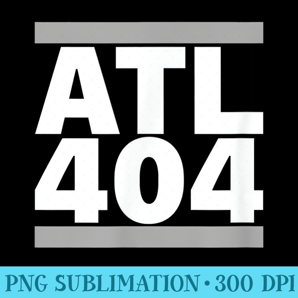 ATL 404 Atlanta Georgia - High Resolution PNG Collection | Inspire Uplift