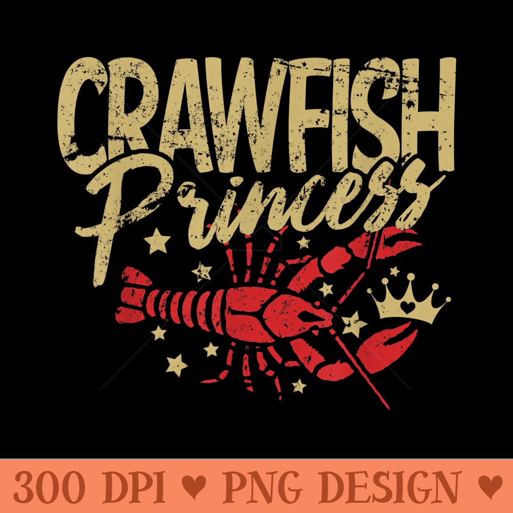 Crawfish Princess Cajun Boil Crayfish Party Girls - High Res | Inspire ...