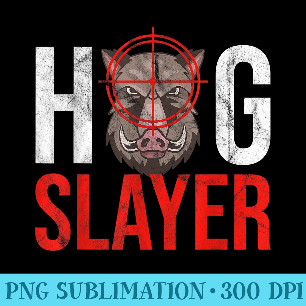 Hog Slayer Funny Pig Hunting Hog Hunting - PNG Picture Downl | Inspire ...