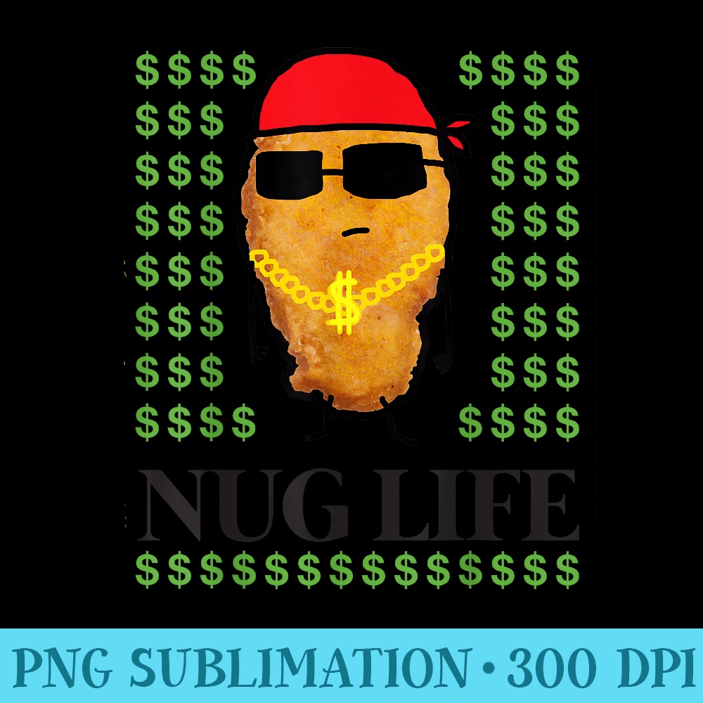 Funny Nug Life T Chicken Nugget Men - PNG Download Clipart | Inspire Uplift