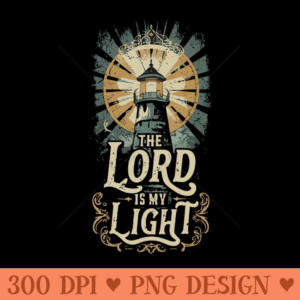 The Lord is my Light - Sublimation images PNG download | Inspire Uplift