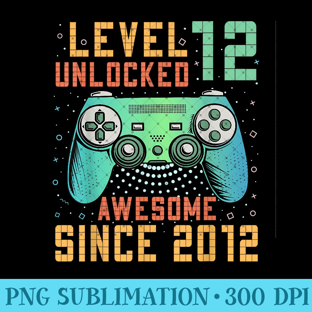 Level 12 Unlocked 12th Birthday 12 Year Old Gamer Bday - Mod | Inspire ...