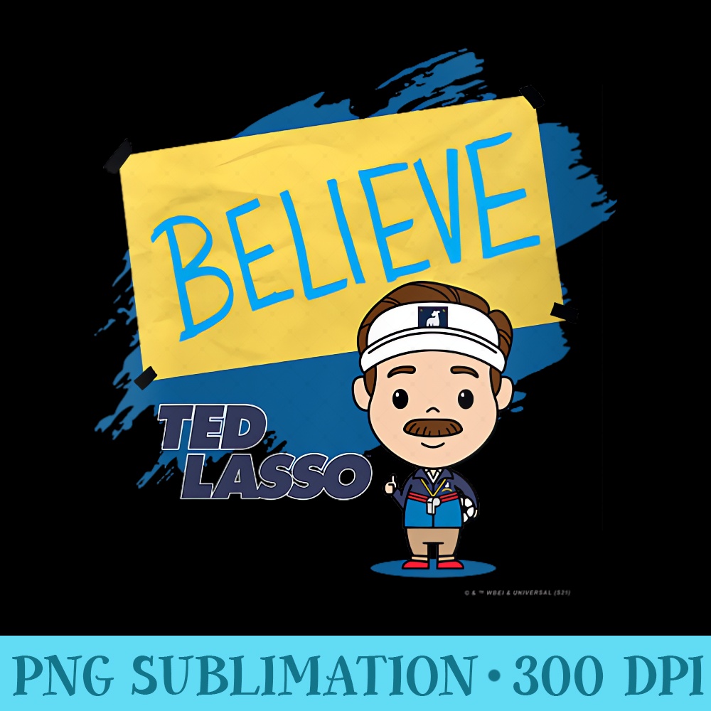 s Ted Lasso Believe Motivational Chibi Style Logo V2 - Trans | Inspire ...