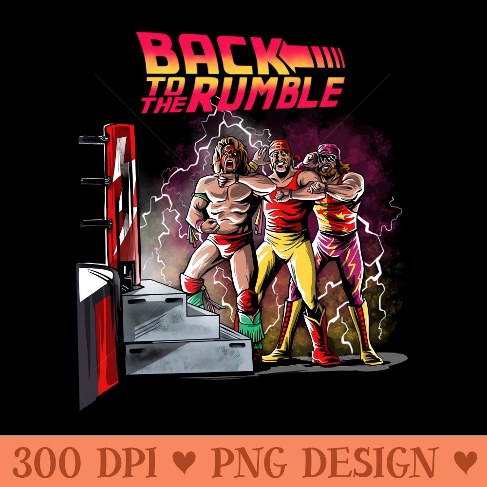 Back to the Rumble - PNG Templates Download - Stunning Subli | Inspire ...