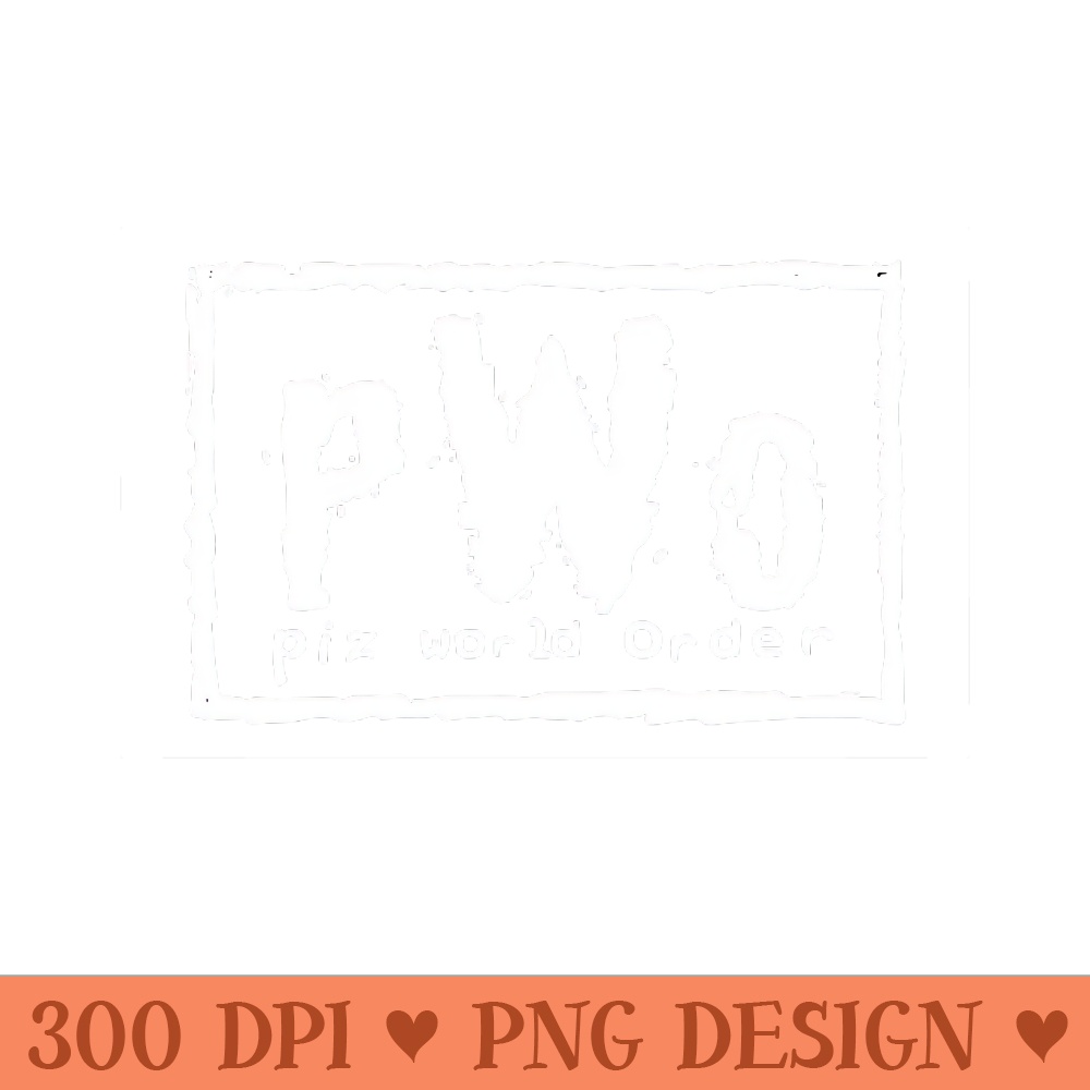pWo Piz World Order - Printable PNG Graphics - Perfect for S | Inspire ...