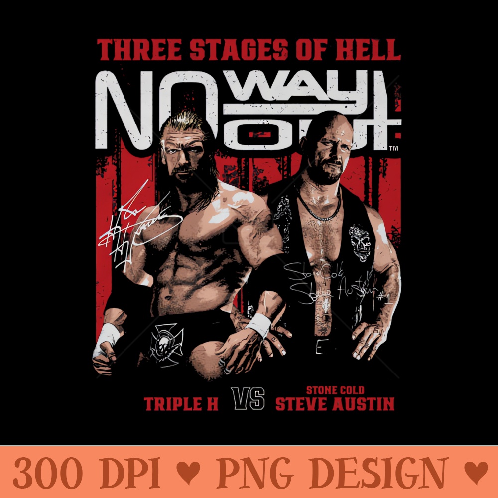 Triple H Vs Stone Cold Steve Austin No Way Out - Sublimation | Inspire ...