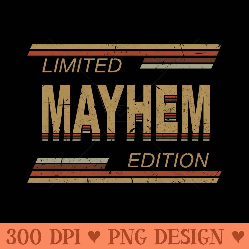 Limited Edition Mayhem Name Personalized Birthday - PNG Subl | Inspire ...