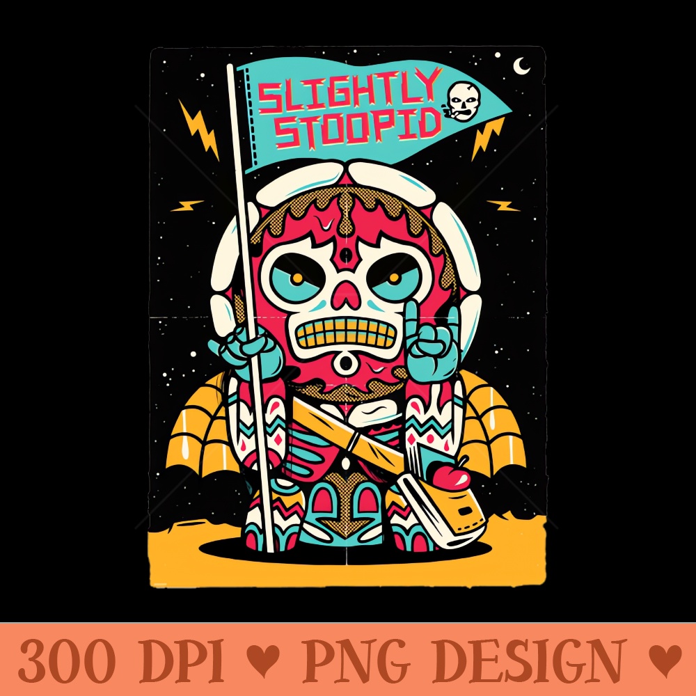 Slihghtly Stoopid - Sublimation artwork PNG download - Downl | Inspire ...