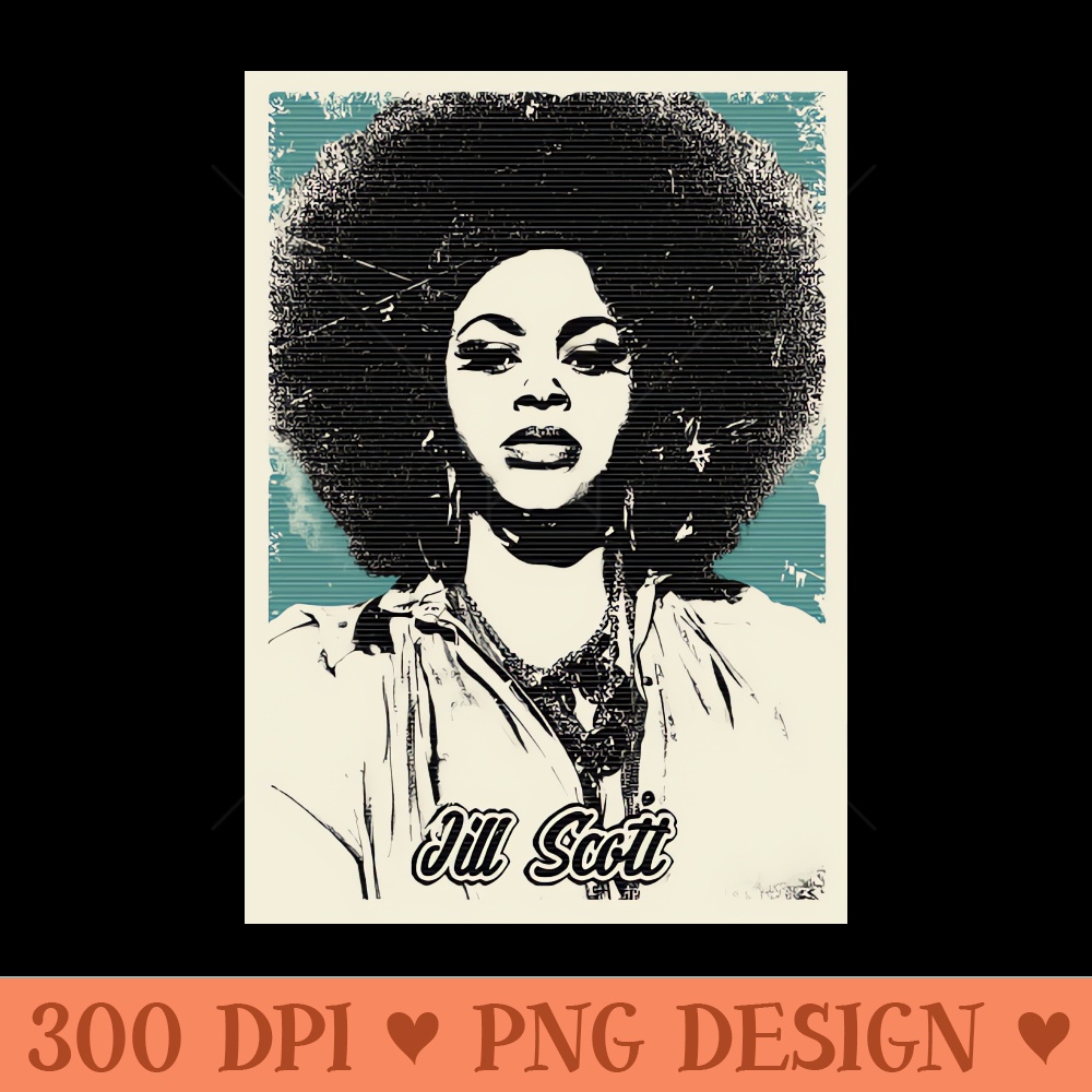 Vintage Jill Scott - Unique Sublimation PNG Download - Insta - Inspire ...