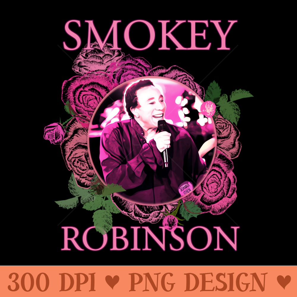 smokey robinson - Sublimation printables PNG download - Inst | Inspire ...