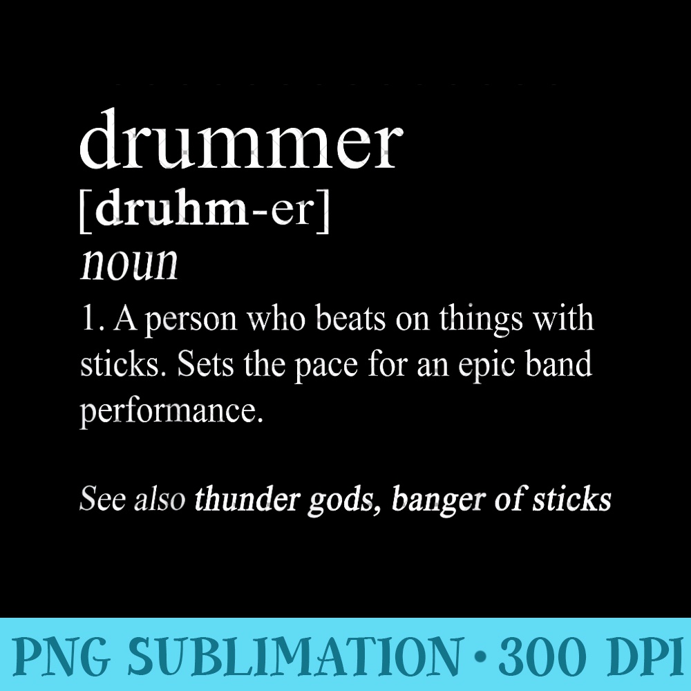 Funny Drummer s Drum Drumming Definition T - PNG design down | Inspire ...