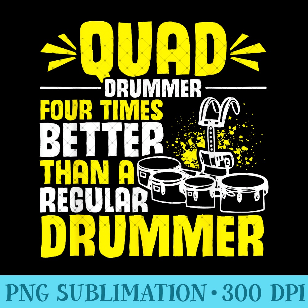 Marching Band Quad Drum Funny Tenor Drummer - Exclusive PNG | Inspire ...