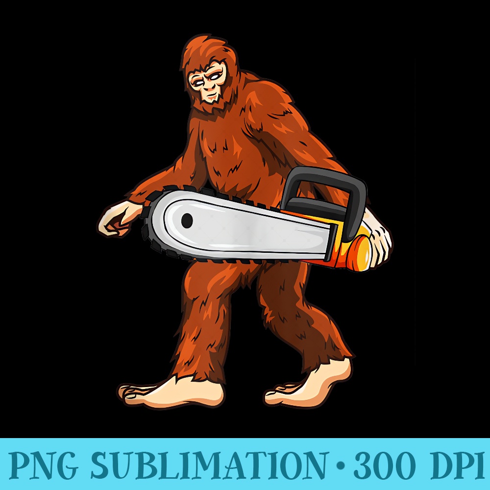 Sasquatch Chainsaw Bigfoot Tree Forest Worker Lumberjack - P | Inspire ...
