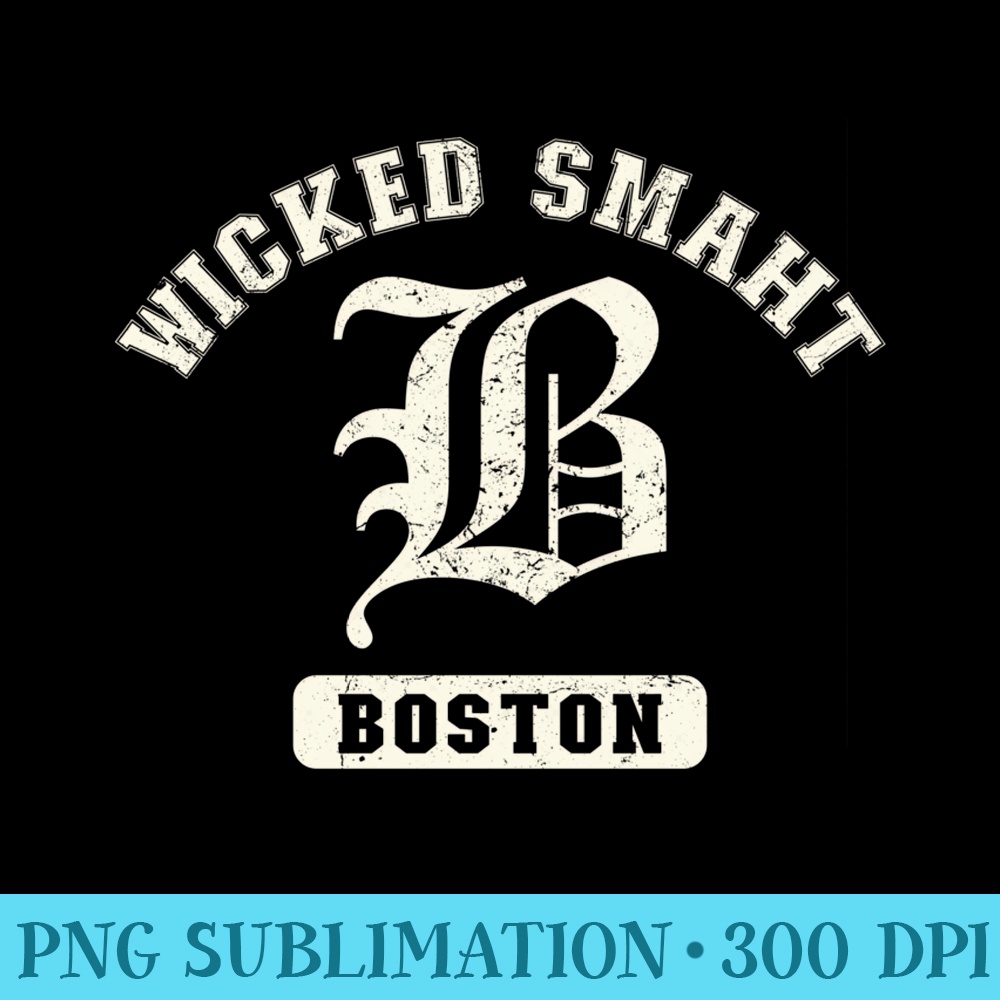 Funny Wicked Smaht Boston Massachusetts - Printable PNG Imag | Inspire ...