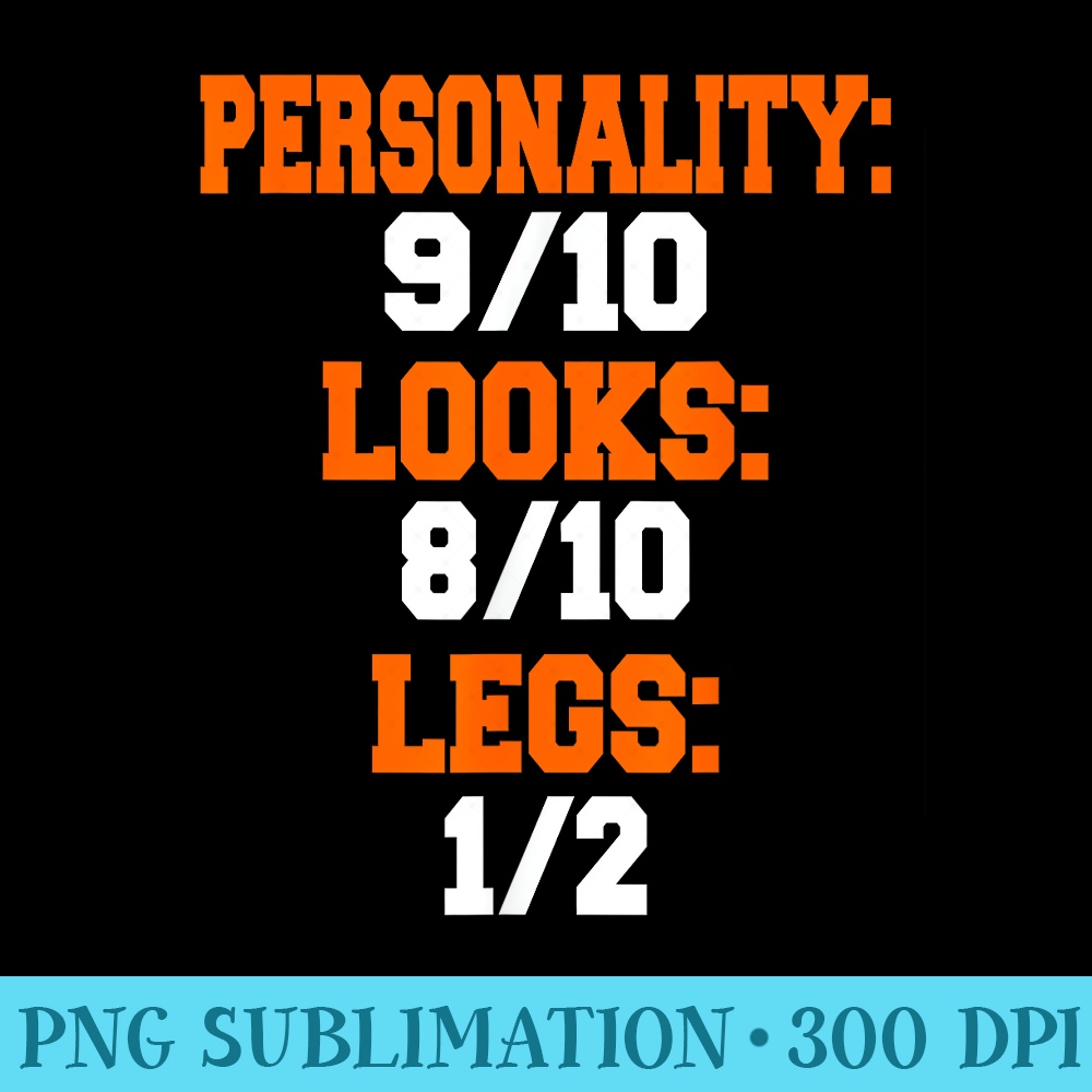 Legs 12 Funny Leg Amputee Prosthetic Surgery Humor Graphic - | Inspire ...