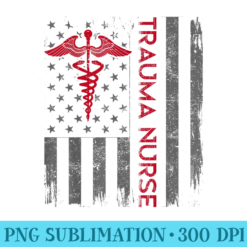 Trauma Nurse Care American Flag Patriotic - Download PNG Art | Inspire ...