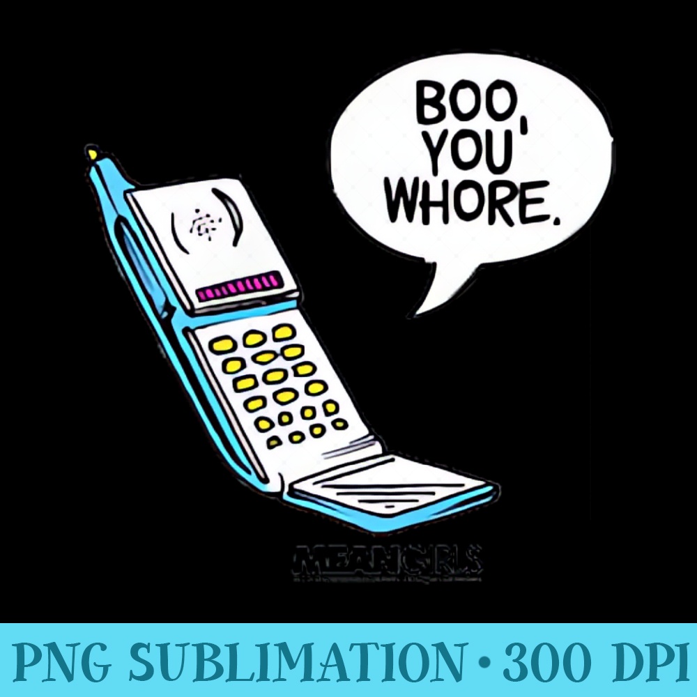 Mean Girls Boo You Whore Cell Phone Talk Bubble Pocket - Dow | Inspire ...