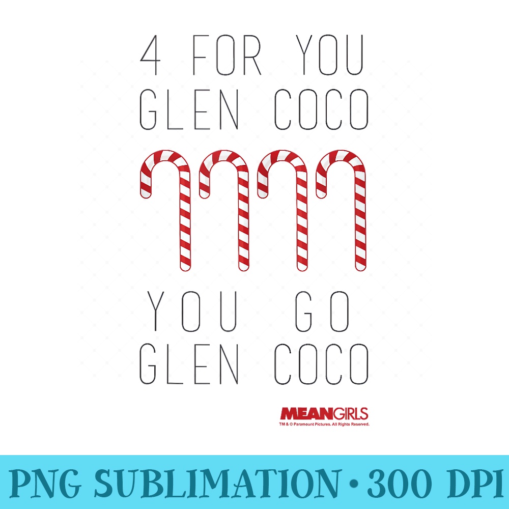 Mean Girls 4 Candy Canes For You Glen Coco - High Resolution | Inspire ...
