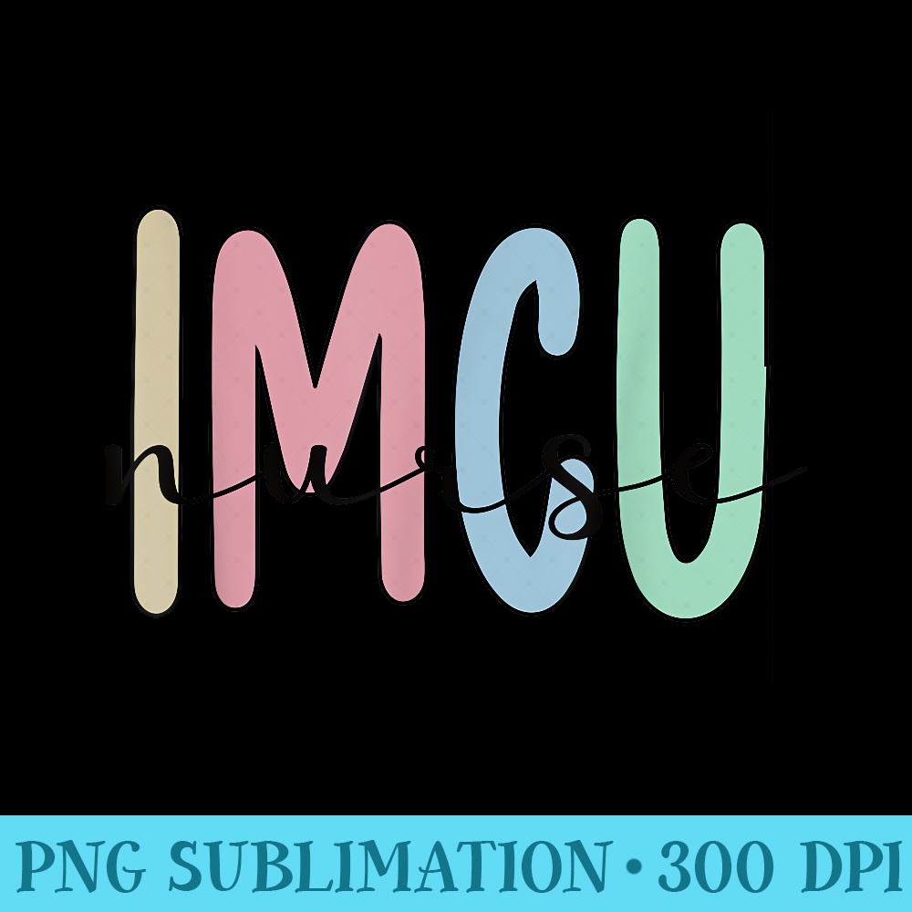 IMCU Nurse Appreciation Intermediate Care Unit - Download Tr | Inspire ...