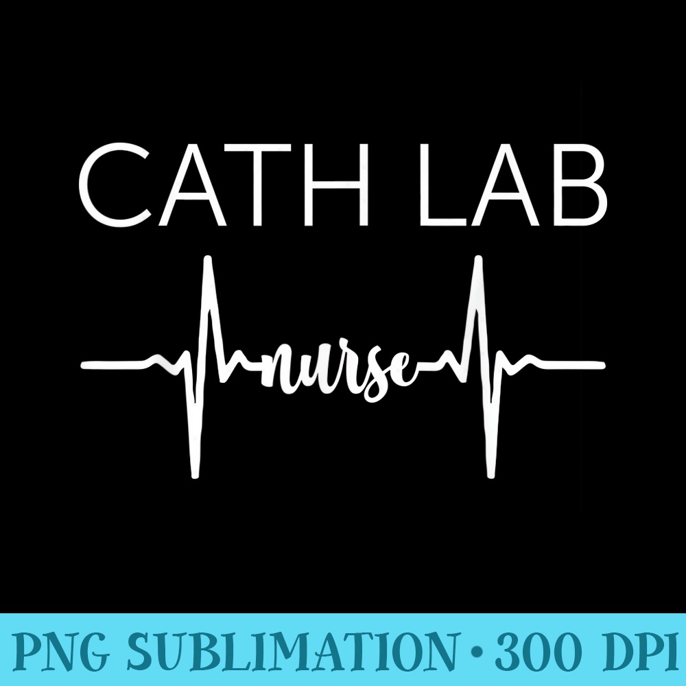 Cath Lab Nurse T Funny For Cardiac Cath Lab RN - High Qualit | Inspire ...