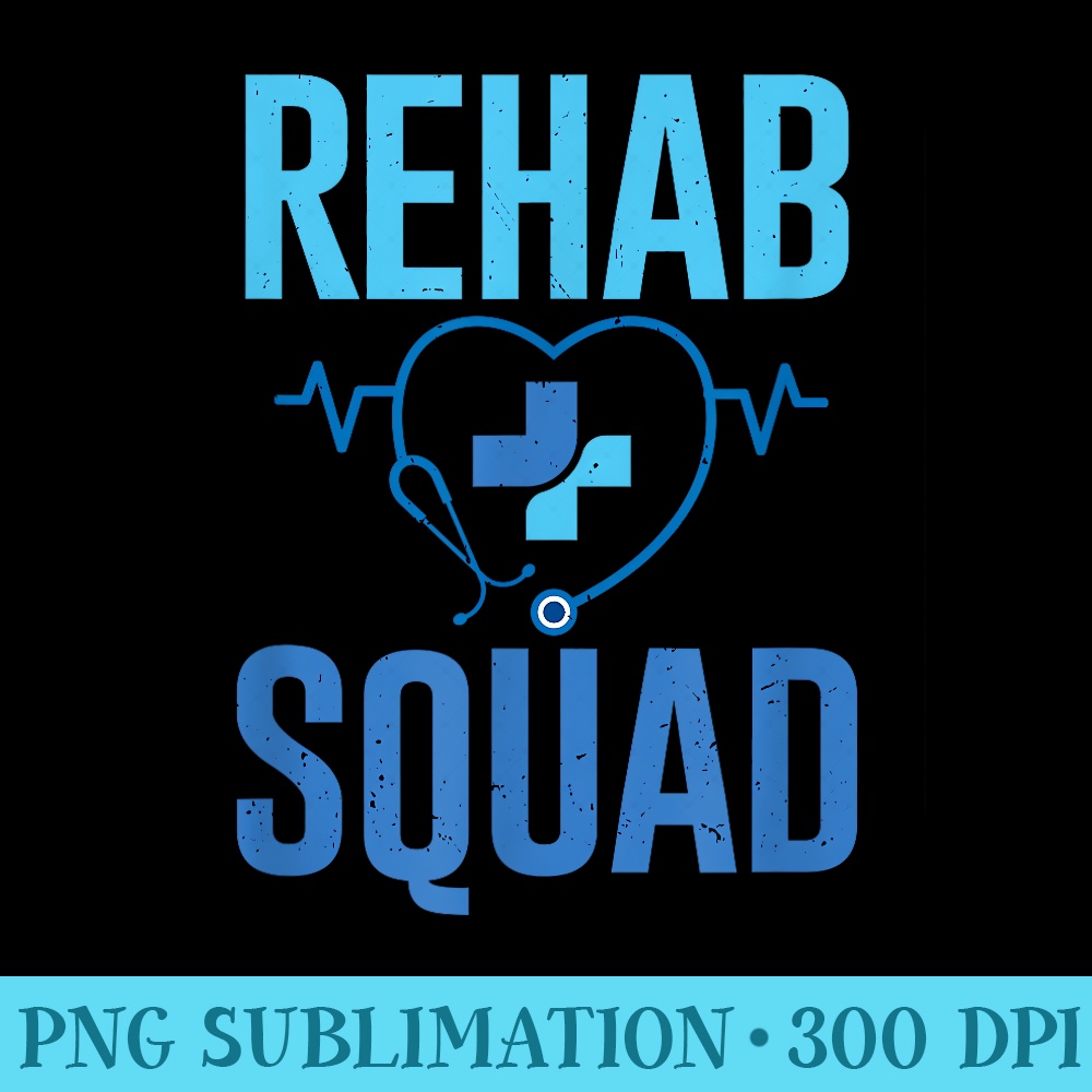 Rehab Nurse Squad RN Rehabilitation Nursing - High Resolutio | Inspire ...